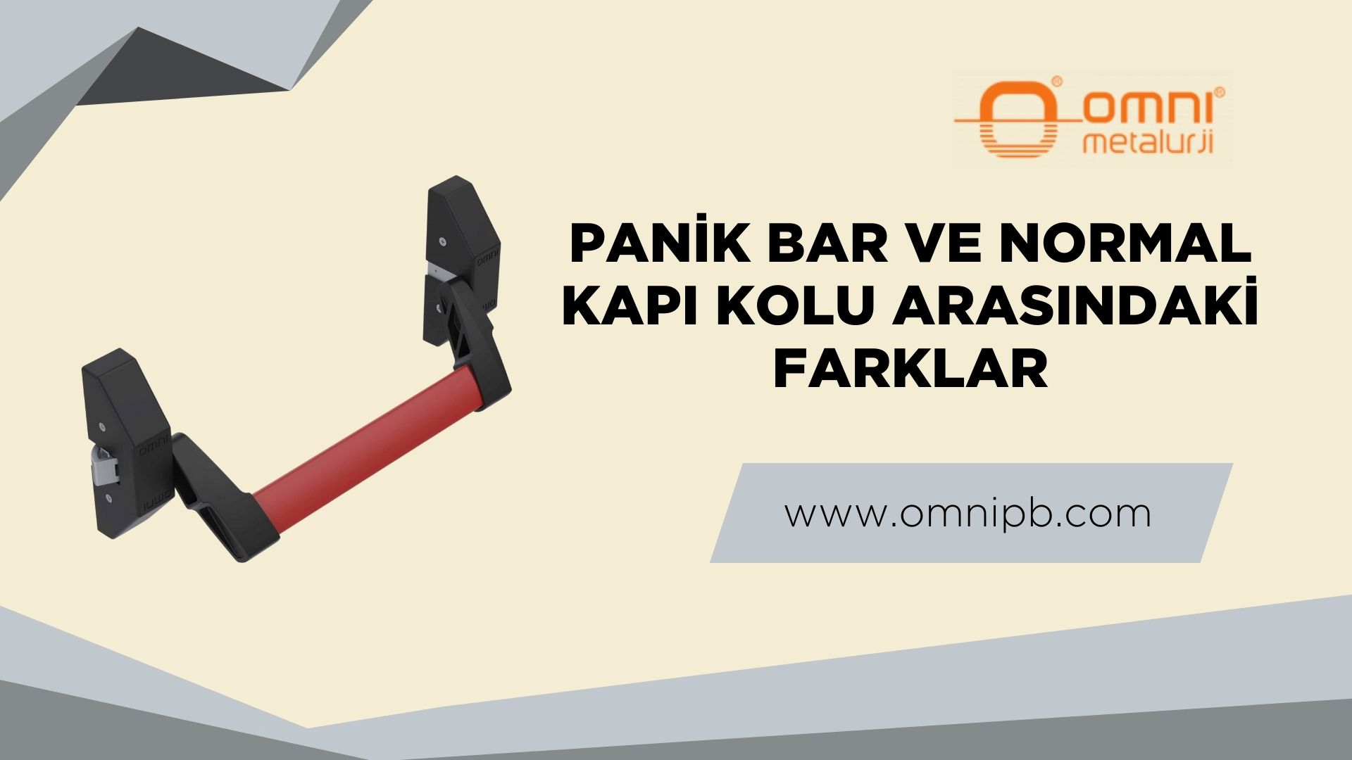 Panik Bar ve Normal Kapı Kolu Arasındaki Farklar: Hangi Kapı Mekanizması Daha Güvenli? - Omni ...